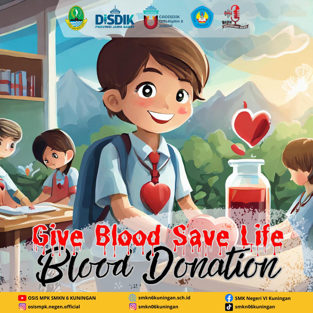 Give Blood Save Life!! Program Donor Darah PMR Wira SMK Negeri 6 Kuningan – SMK Negeri 6 Kuningan